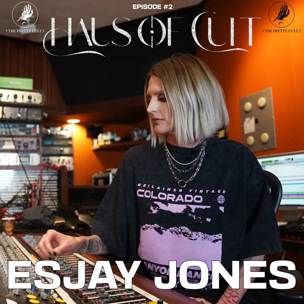 'Haus Of Cult' Podcast Episode #2 Feat. Esjay Jones – The Pretty Cult