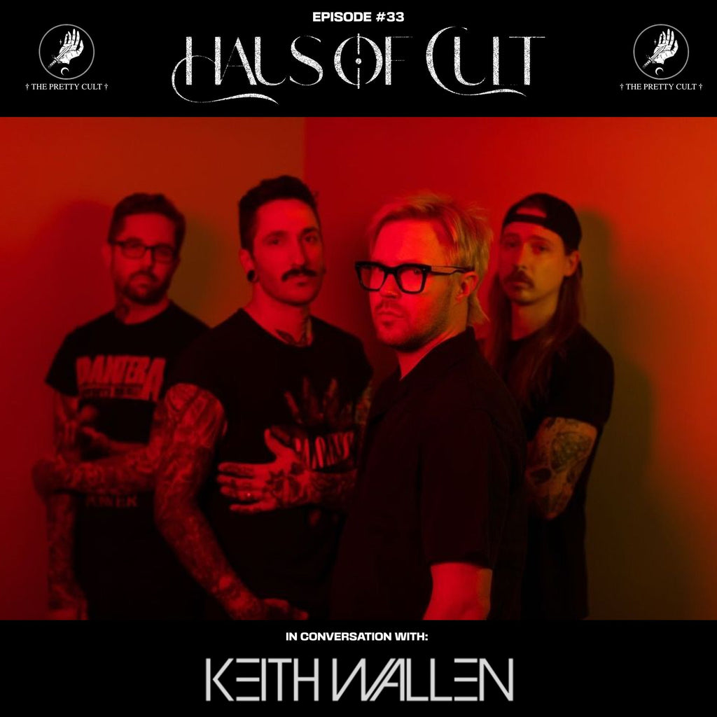 Haus Of Cult Podcast Episode #33 Feat. Keith Wallen (Breaking Benjamin ...