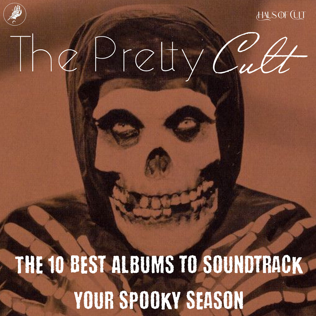 The 10 Best Albums To Soundtrack Your Spooky Season – The Pretty Cult